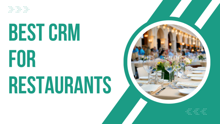 5 Best CRM for Restaurants to Elevate Your Business